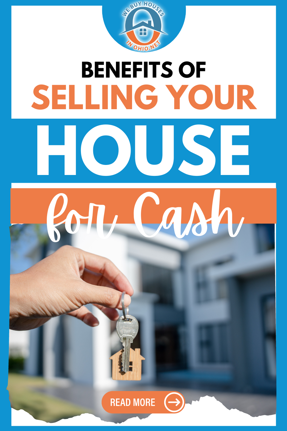 The Benefits of Selling Your House for Cash - We Buy Houses In Ohio