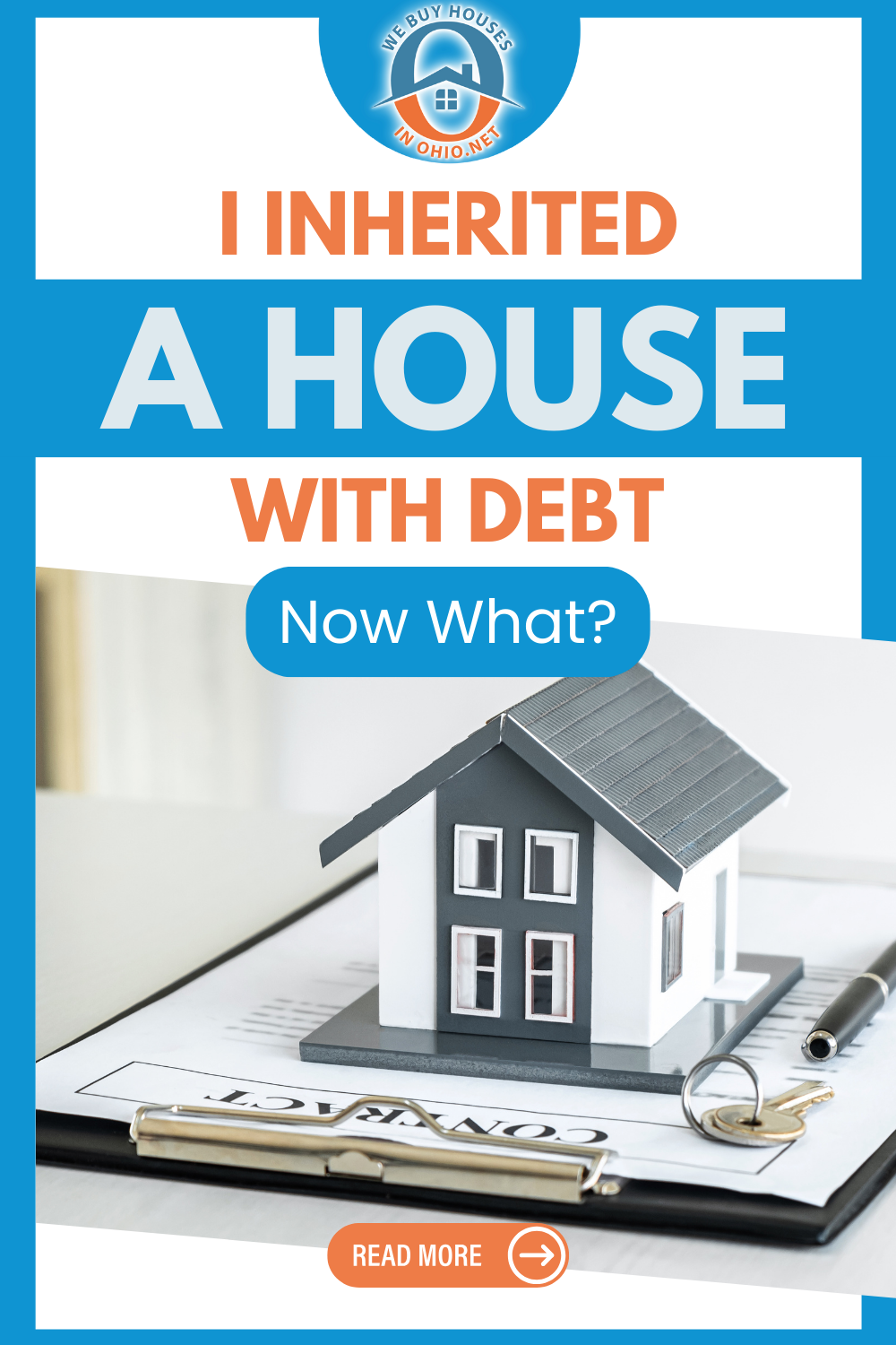 I Inherited a House with Debt, Now What? - We Buy Houses In Ohio